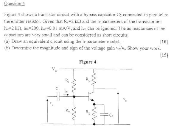 Solved Figure 4 shows a transistor circuit with a bypass | Chegg.com