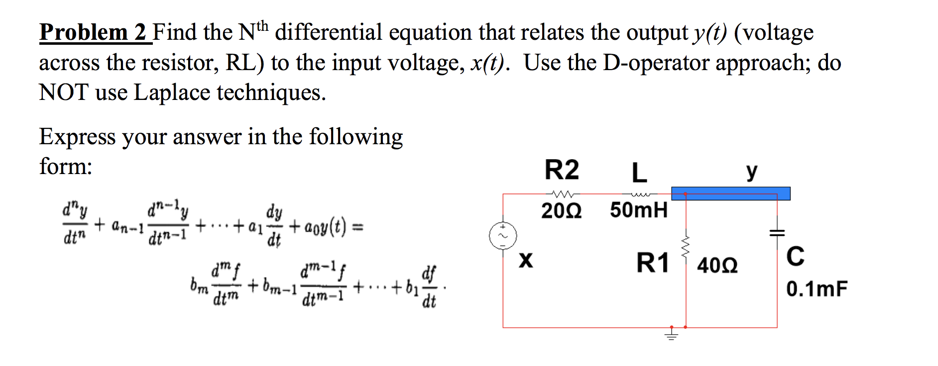 Solved Problem 2 Find the Nth differential equation that | Chegg.com Solved Problem 2 Find the Nth differential equation that | Chegg.com