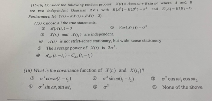 Solved (15-16] Consider the following random process: X(t)= | Chegg.com