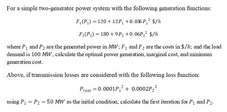Solved For a simple two-generator power system with the | Chegg.com
