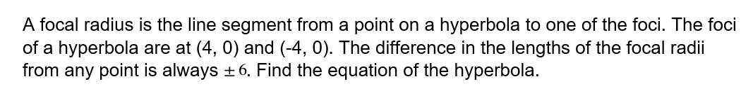 Solved A focal radius is the line segment from a point on a | Chegg.com
