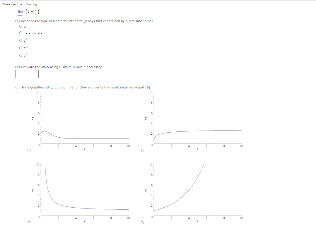 Solved Consider the following. limx→0+(1+x1)x (a) Describe | Chegg.com