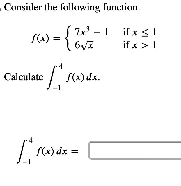 Solved Consider the following function. f(x)={7x3−16x if x≤1 | Chegg.com