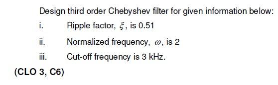 Solved Design third order Chebyshev filter for given | Chegg.com