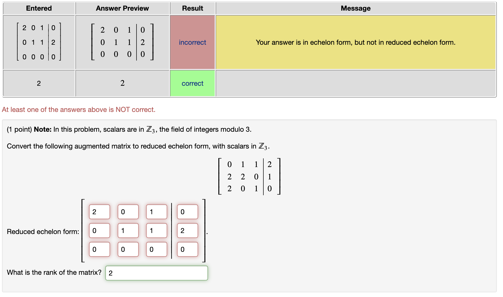 Solved At least one of the answers above is NOT correct.(1 | Chegg.com