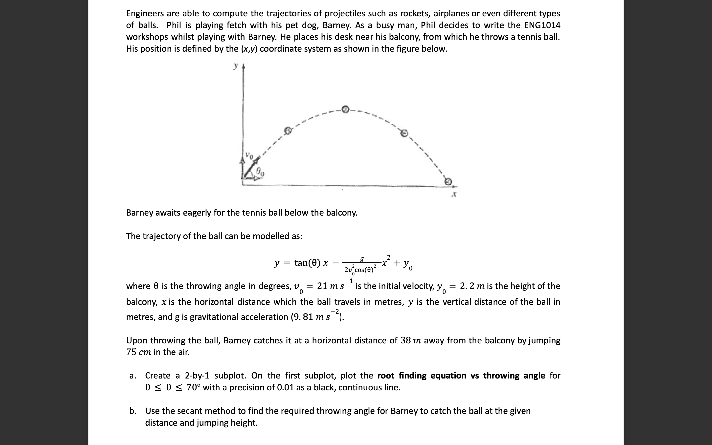 Solved Engineers are able to compute the trajectories of | Chegg.com