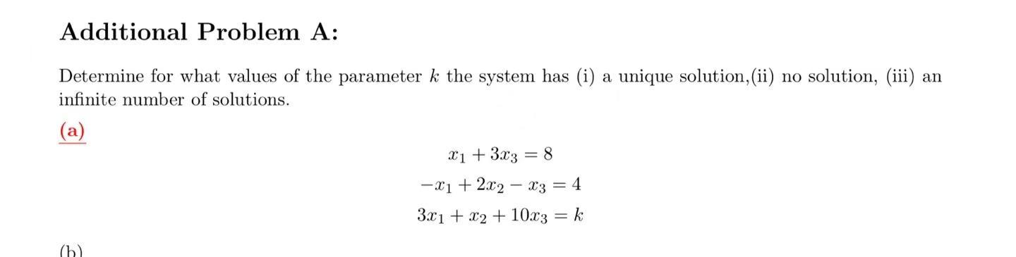 Solved Additional Problem A: Determine for what values of | Chegg.com
