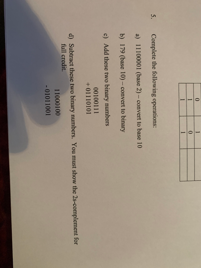 Solved 5. Complete the following operations: a) 11100001 | Chegg.com