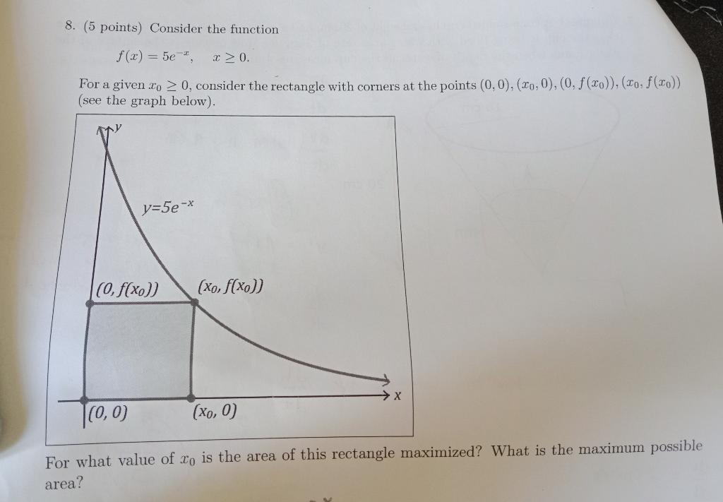 Solved 8. (5 points) Consider the function f(x)=5e−x,x≥0 For | Chegg.com