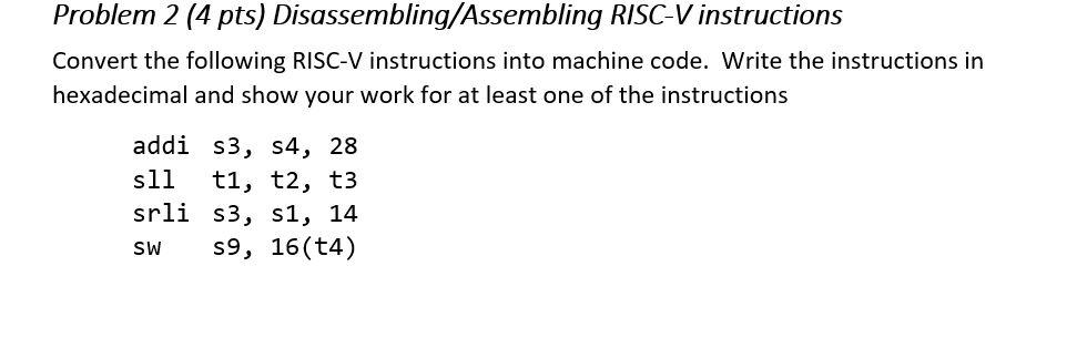 Solved RISC-V instructions Problem 2 (4 pts) | Chegg.com