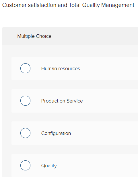 Solved Customer satisfaction and Total Quality Management | Chegg.com