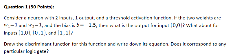 Solved Question 1 (30 Points): Consider a neuron with 2 | Chegg.com