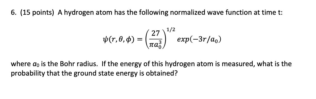 Solved 6 15 Points A Hydrogen Atom Has The Following