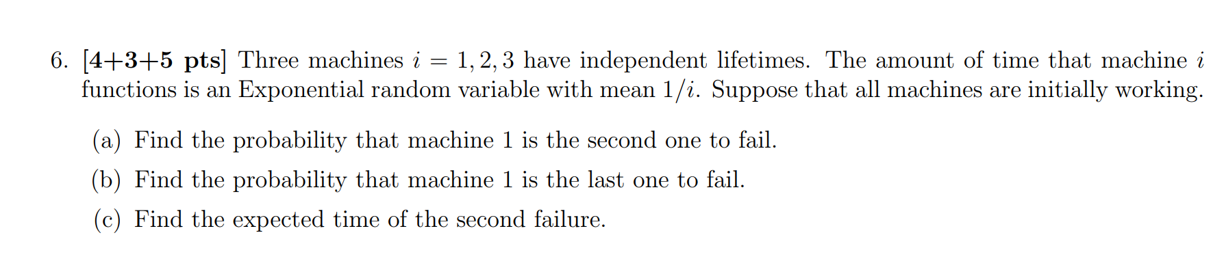 Solved = 6. [4+3+5 pts] Three machines i 1, 2, 3 have | Chegg.com