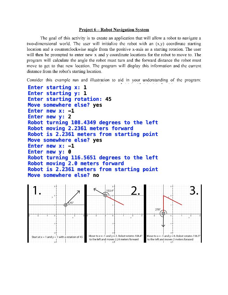 Project 6 -Robot Navigation System The goal of this | Chegg.com