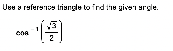 Solved Use a reference triangle to find the given | Chegg.com
