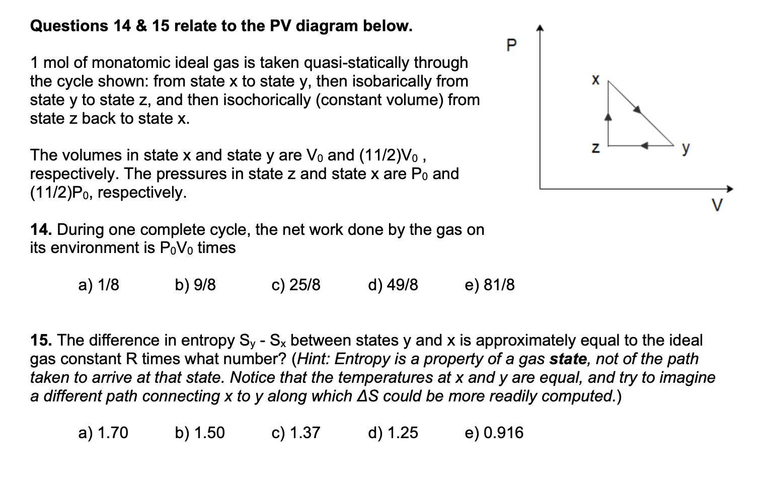 Solved Questions 14&15 ﻿relate to the PV diagram below.1mol | Chegg.com