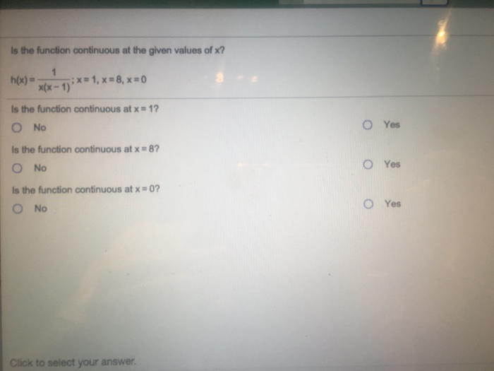 Solved Is The Function Continuous At The Given Values Of X