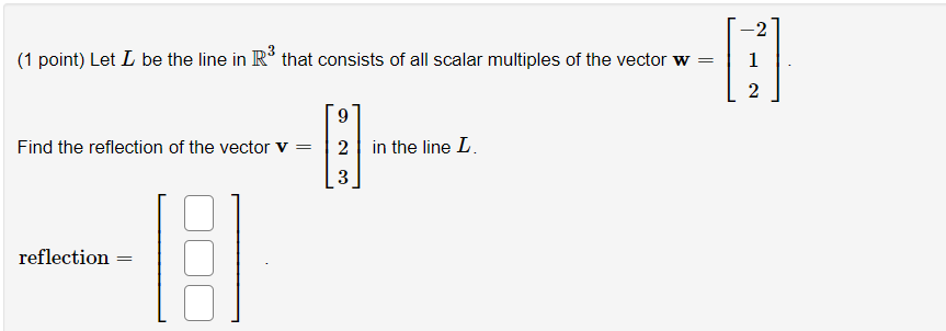 Solved -2 (1 point) Let I be the line in R that consists of | Chegg.com