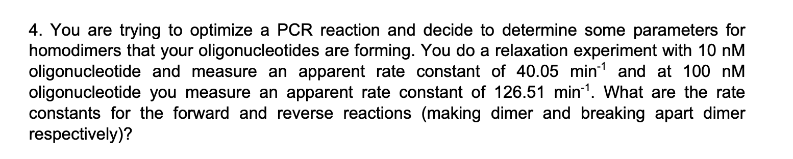 Solved 4 You Are Trying To Optimize A Pcr Reaction And 