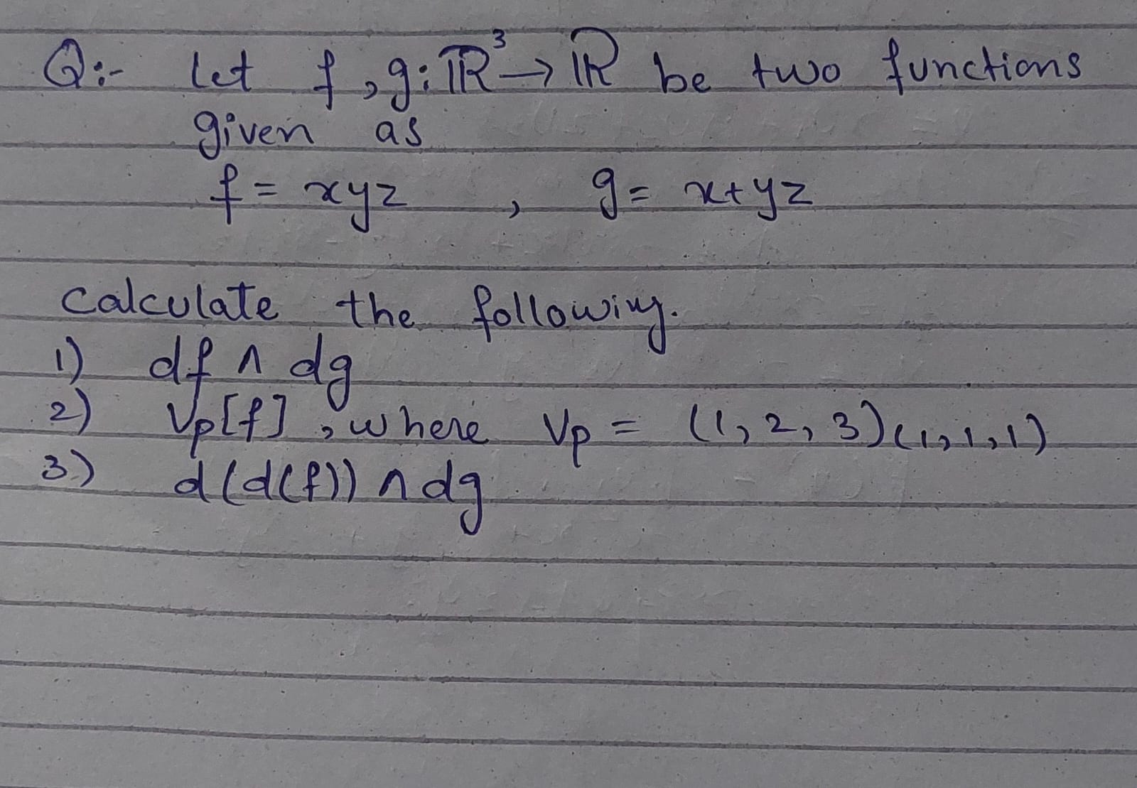 Solved Q:- Let f,g:R3→R be two functions given as | Chegg.com