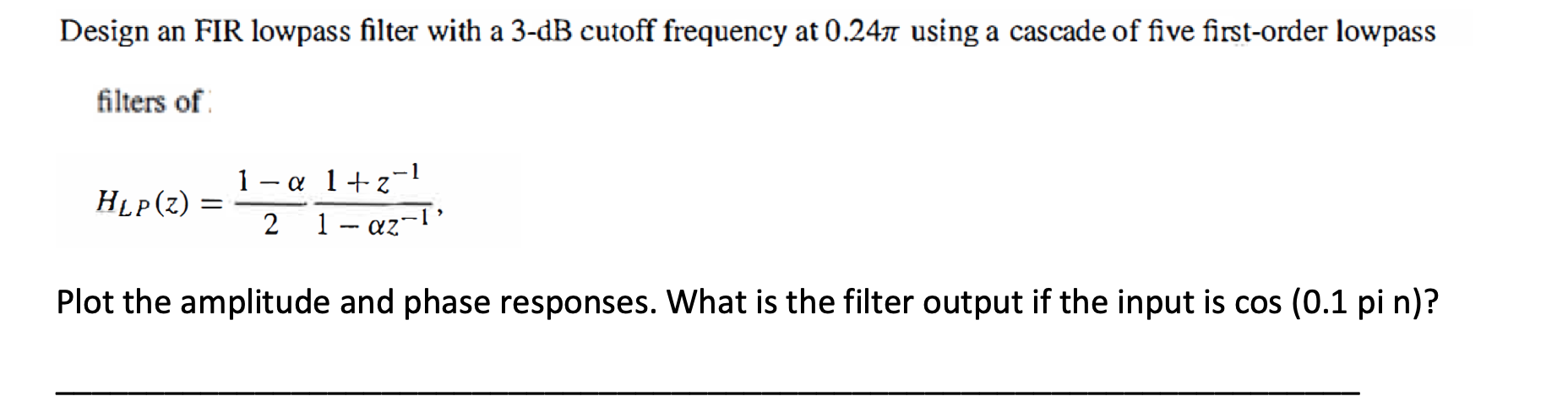 Design an FIR lowpass filter with a 3-dB cutoff | Chegg.com