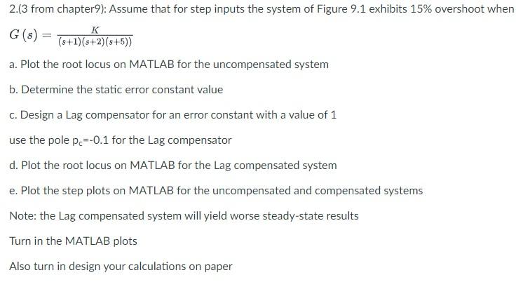 Solved 2.(3 from chapter9): Assume that for step inputs the | Chegg.com