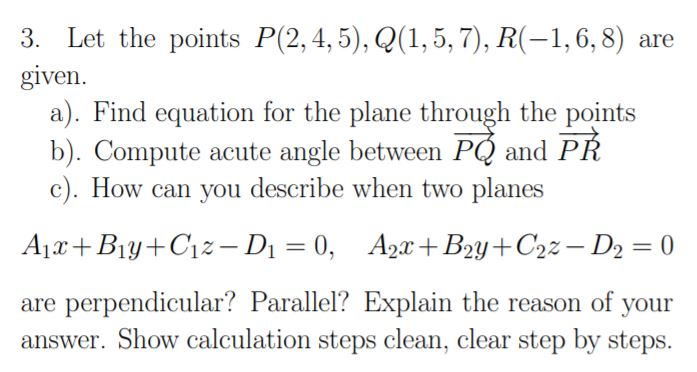 Solved 3. Let the points P(2, 4, 5), Q(1,5,7), R(-1,6,8) are | Chegg.com