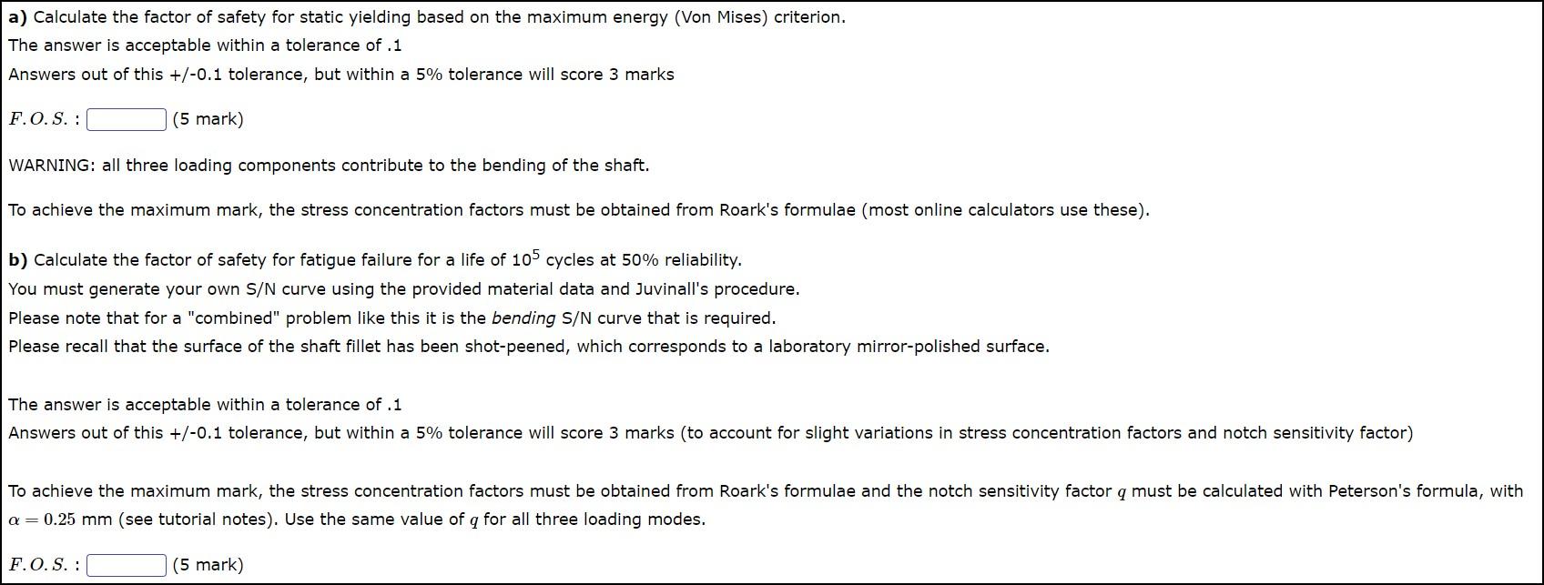 Solved a) Calculate the factor of safety for static yielding | Chegg.com