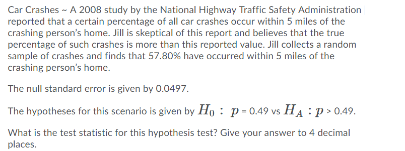 Solved Car Crashes - A 2008 study by the National Highway | Chegg.com