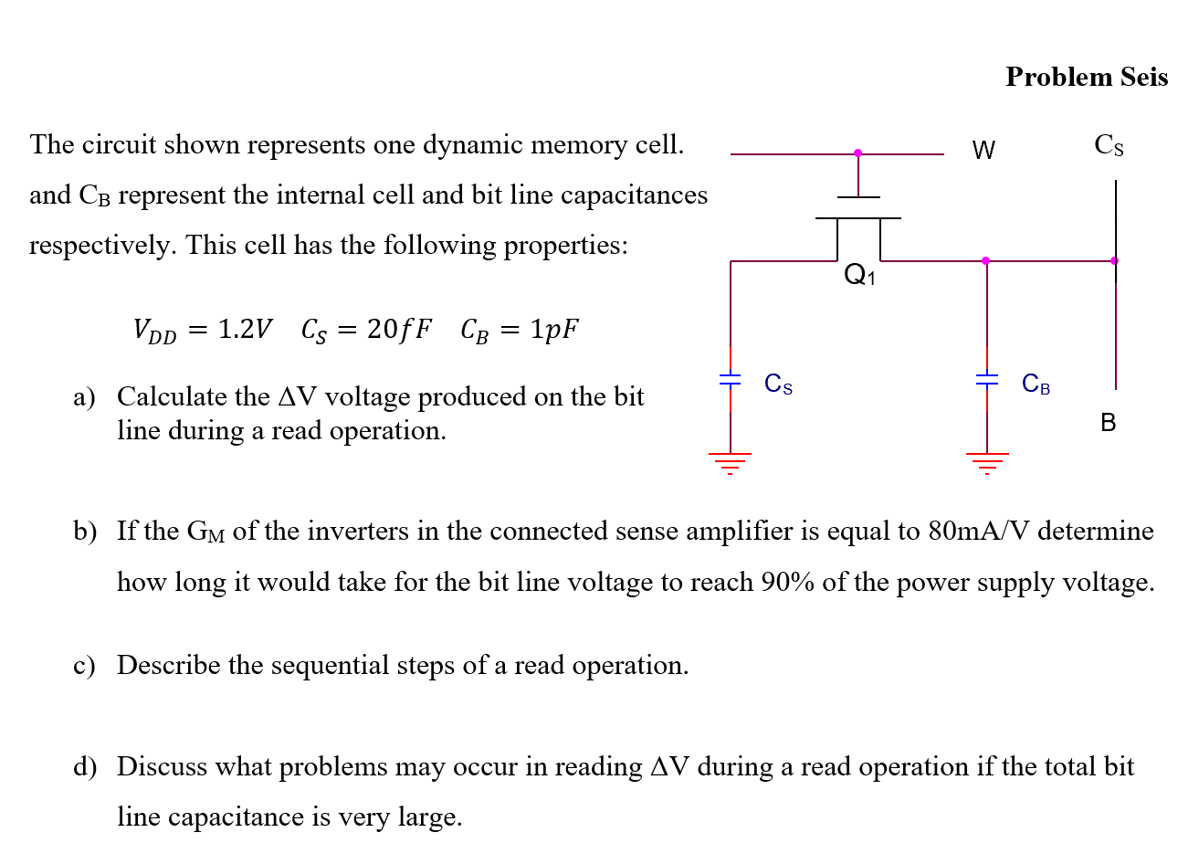 Solved Problem Seis - W Cs The circuit shown represents one | Chegg.com
