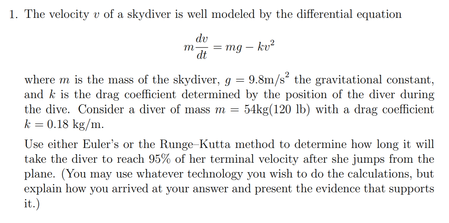 Solved 1. The velocity v of a skydiver is well modeled by | Chegg.com