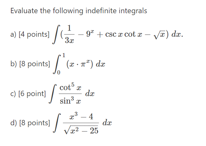Solved Evaluate the following indefinite integrals a) [4 | Chegg.com