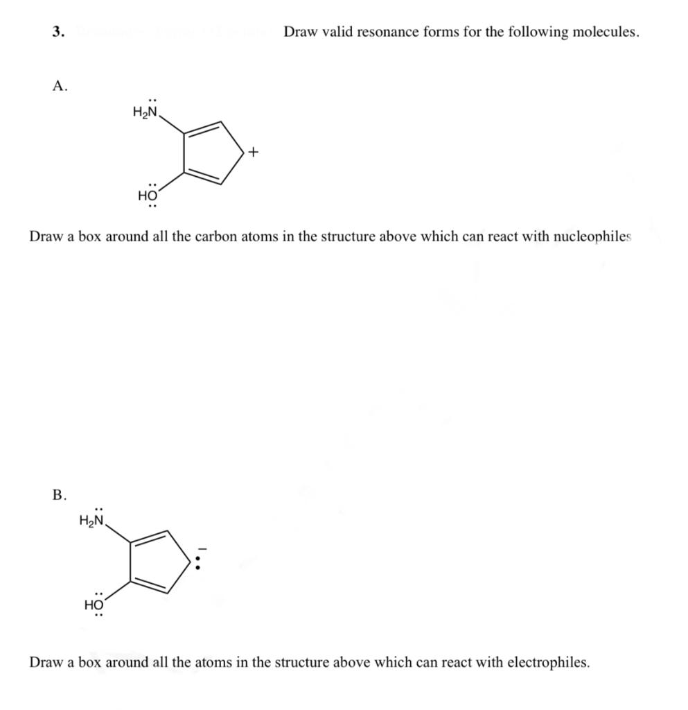 Solved 3. Draw valid resonance forms for the following | Chegg.com