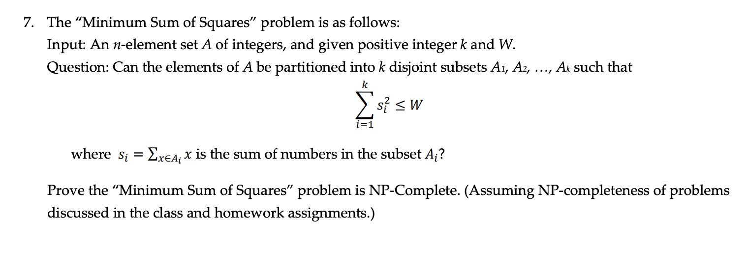 Solved 7. The “Minimum Sum of Squares” problem is as | Chegg.com