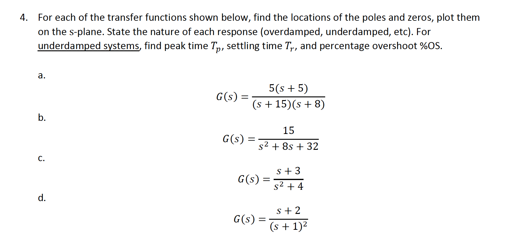 Solved 4. For each of the transfer functions shown below, | Chegg.com