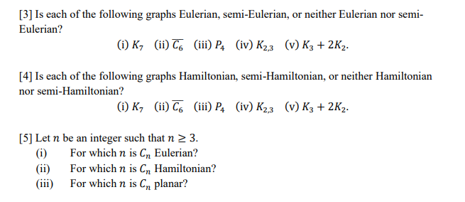 Solved [3] Is each of the following graphs Eulerian, | Chegg.com