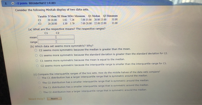 Solved Consider the following Minitab display of two data | Chegg.com