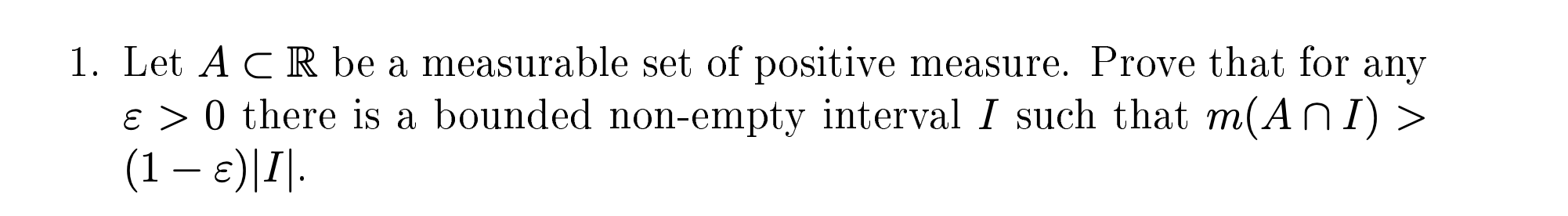 Solved 1. Let A⊂R be a measurable set of positive measure. | Chegg.com
