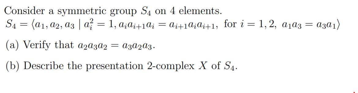 Solved = Aza1) Consider a symmetric group S4 on 4 elements. | Chegg.com