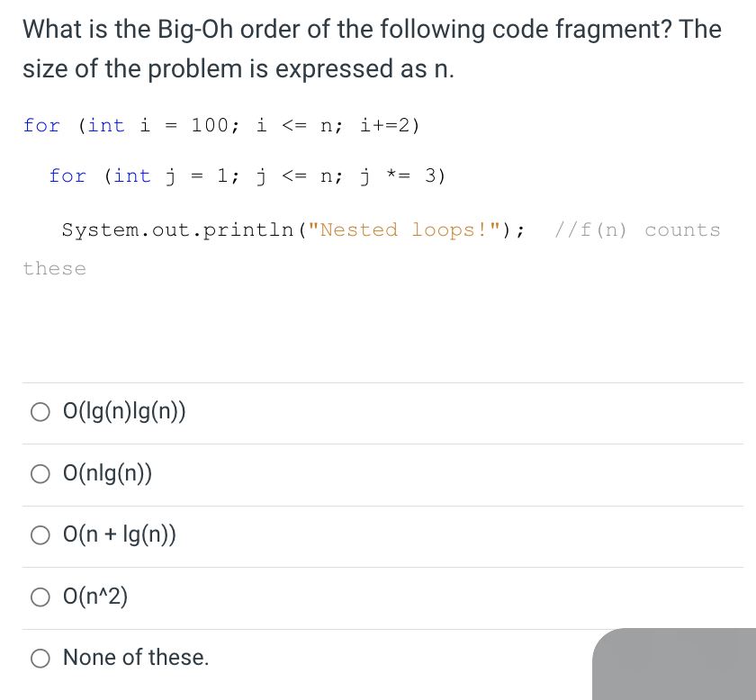Solved What is the Big-Oh order of the following code | Chegg.com