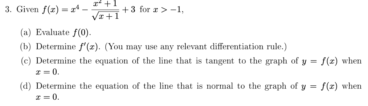 Solved 3. Given f(x)=x4−x+1x2+1+3 for x>−1 (a) Evaluate | Chegg.com