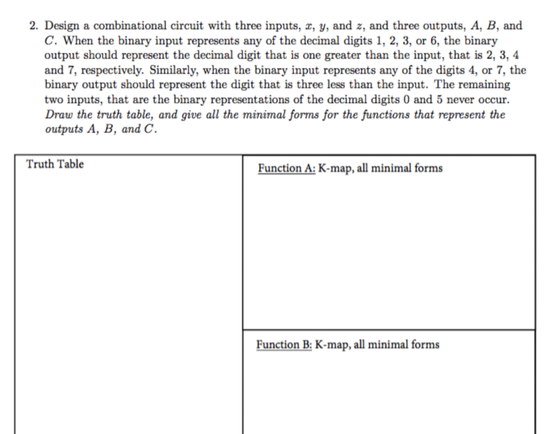 Solved 2. Design a combinational circuit with three inputs, | Chegg.com