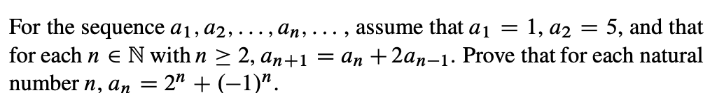 Solved For the sequence a1,a2,…,an,…, assume that a1=1,a2=5, | Chegg.com