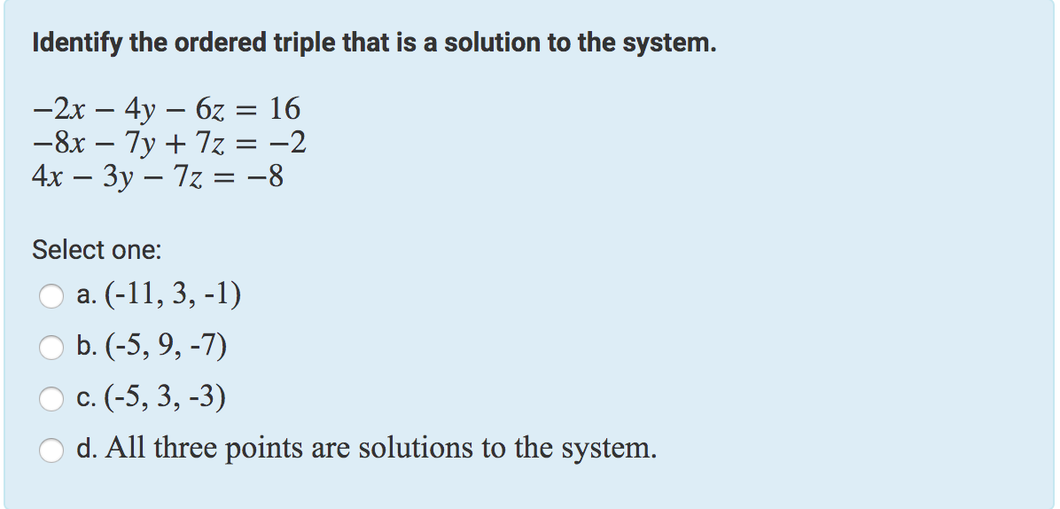 Solved Identify the ordered triple that is a solution to the | Chegg.com