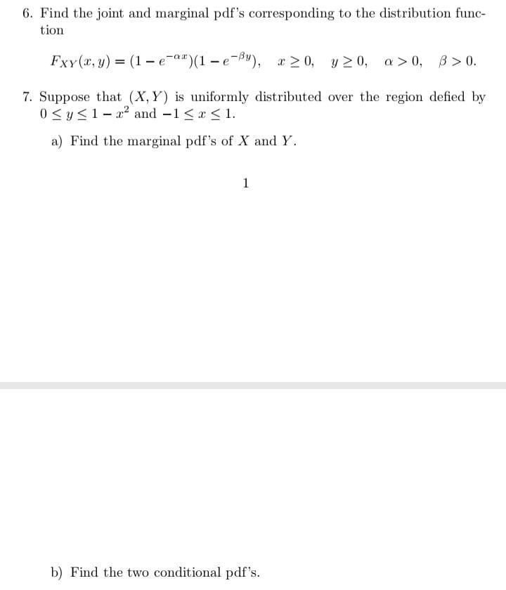 Solved 6. Find the joint and marginal pdf's corresponding to | Chegg.com