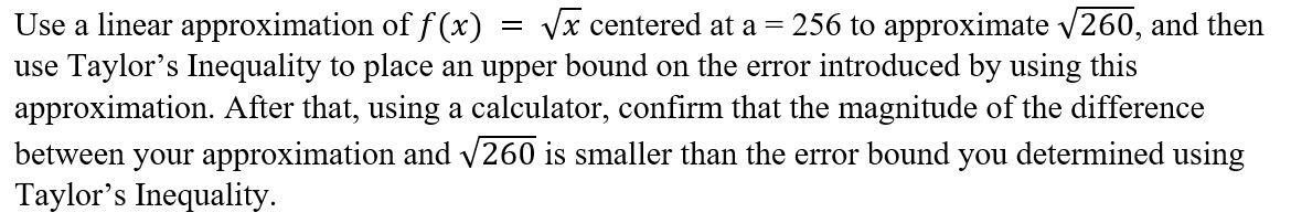 Solved = V Use a linear approximation of f(x) vx centered at | Chegg.com