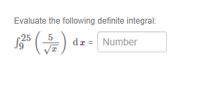 Solved Evaluate the following definite integral: 25 dr = | Chegg.com