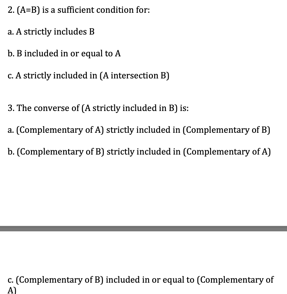 Solved 2. (A=B) is a sufficient condition for: a. A strictly | Chegg.com