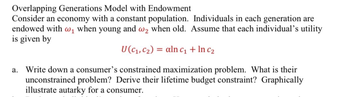 Solved Overlapping Generations Model With Endowment Consider